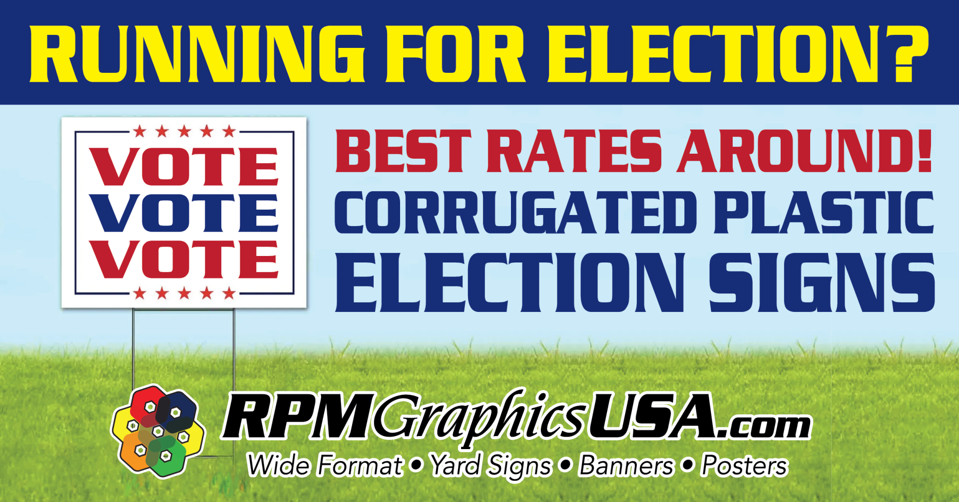 Running for Election? Locally Printed Campaign Signs! - RPM
